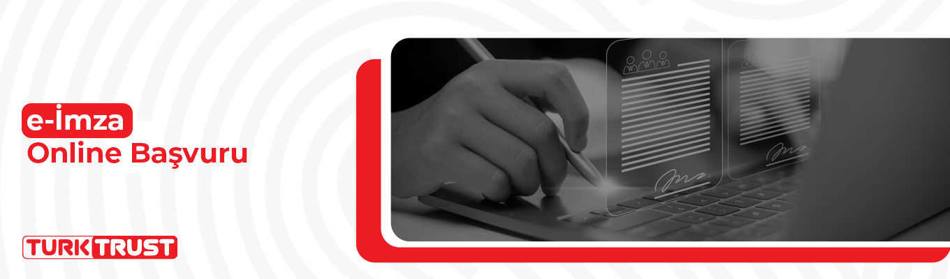 e-İmza Online Başvuru | TÜRKTRUST